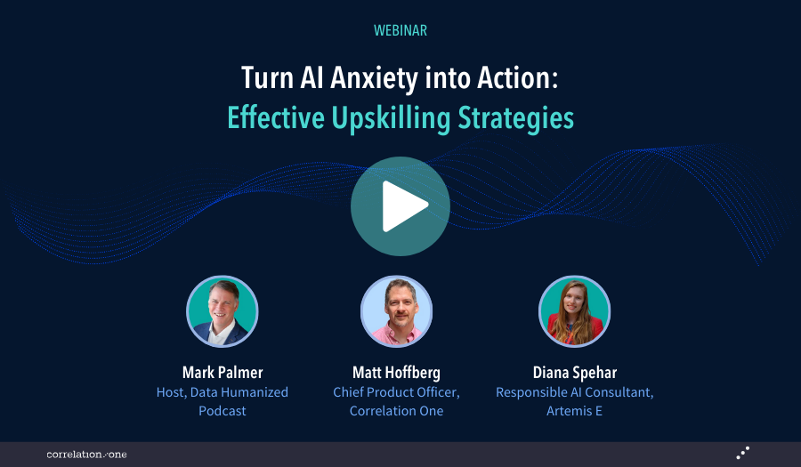 Turn AI anxiety into action: Effective upskilling strategies — Webinar recording